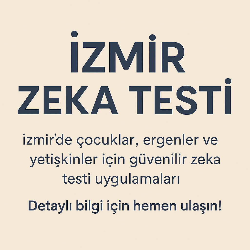 İzmir Zeka Testi: Çocuklar, Ergenler ve Yetişkinler İçin Bilimsel ...